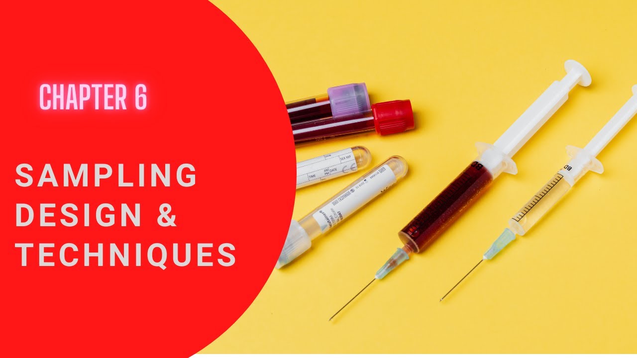 Chapter 6: Sampling Design and Techniques នីតិវិធីនៃការជ្រើសរើសសំណាក ...