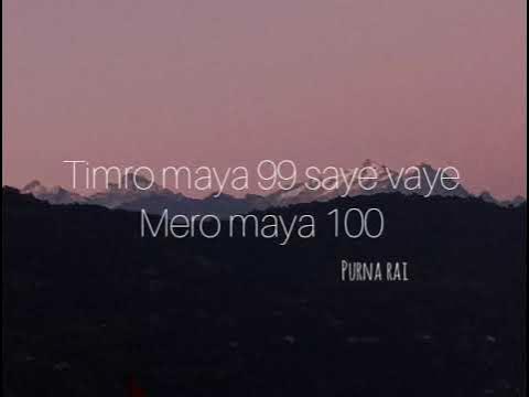 Timro maya 99 saye vaye mero maya 100|Purna rai|avinaya chettri (official) @purnarai1997 - YouTube