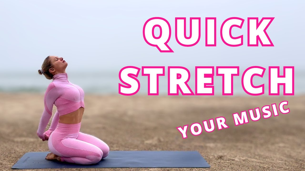 5 min Quick Full Body Stretching Routine To Your Music - YouTube