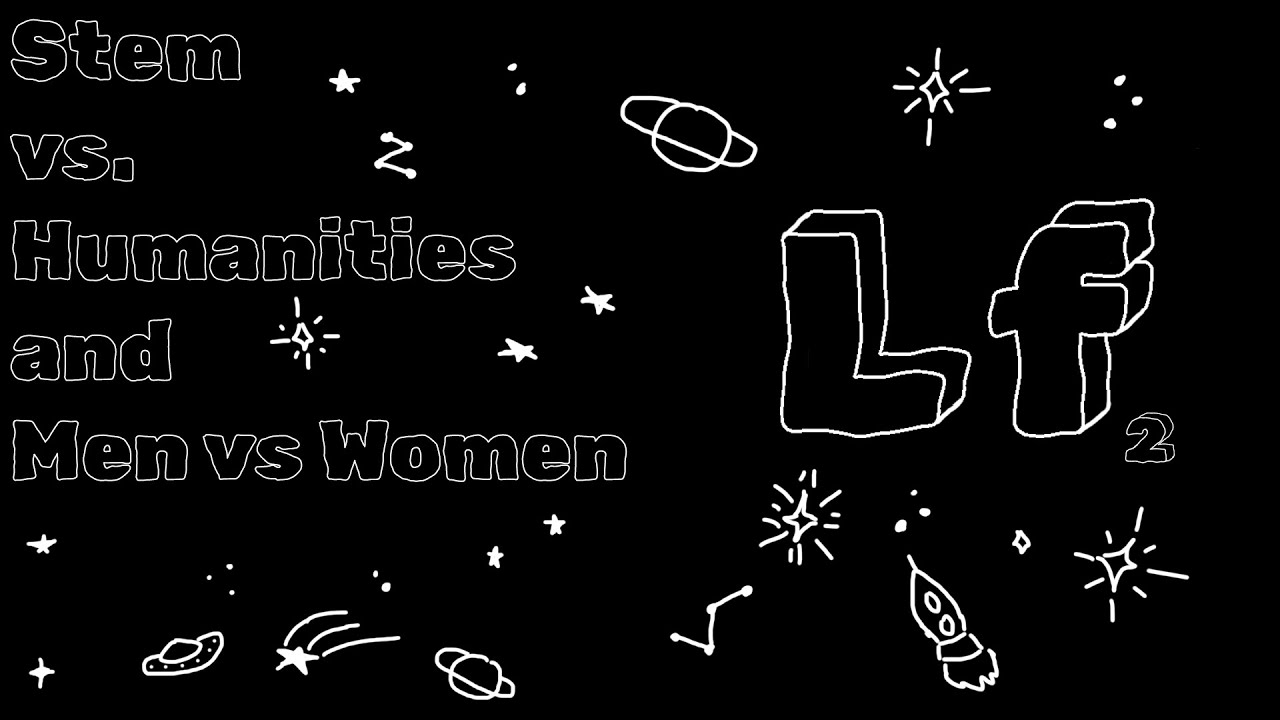 Stem vs Humanities, and Men vs Women | Podcast Episode 2: Sarah - YouTube