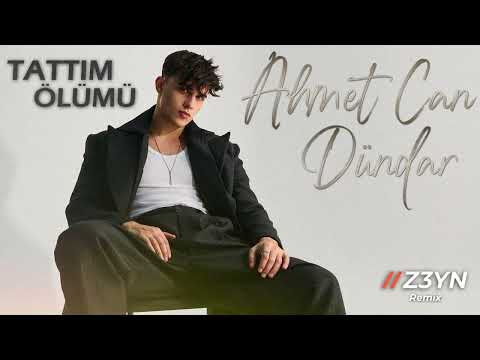 Ahmet Can Dündar – Tattım Ölümü(Z3YN Remix)
