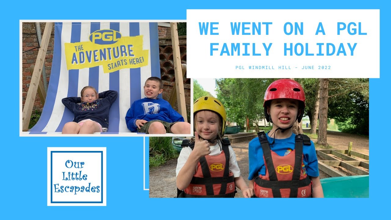 We Went On A PGL Family Holiday - PGL Windmill Hill VLOG - AD - Hosted ...