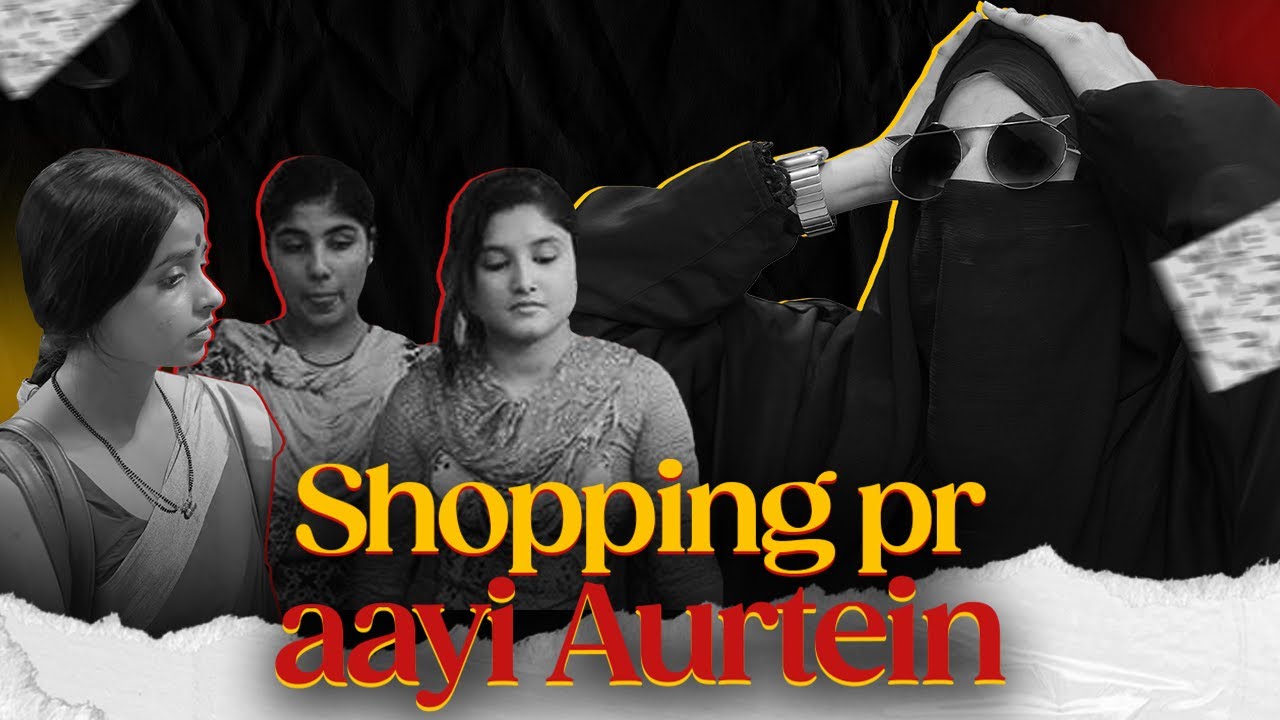 Shopping Pay Aai Ladies | Types of ladies in shopping malls and bazaars ...