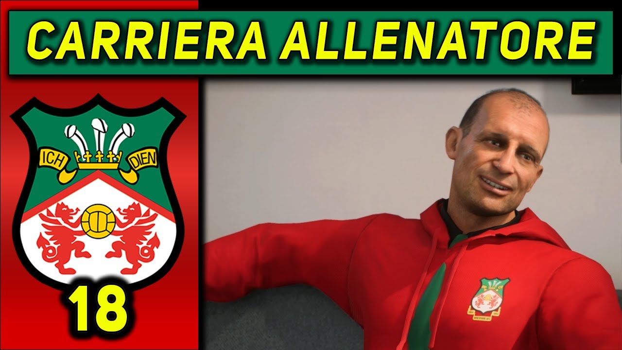LA NUOVA STAGIONE [#18] CARRIERA ALLENATORE WREXHAM ★ FC 24 Gameplay ...