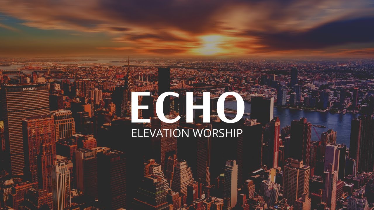ECHO Cover | By Elevation Worship - YouTube