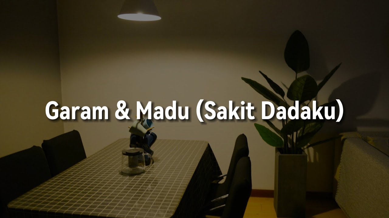 Garam & Madu (Sakit Dadaku) (Lirik) - Tenxi ft. Naykilla & Jemsii ...