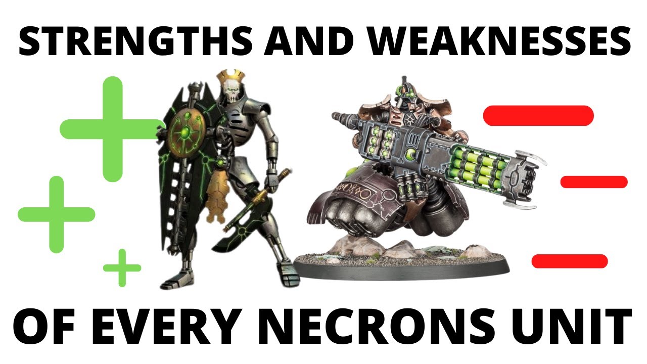 Strengths and Weaknesses for EVERY Necrons Unit - Necron CodexTactics ...