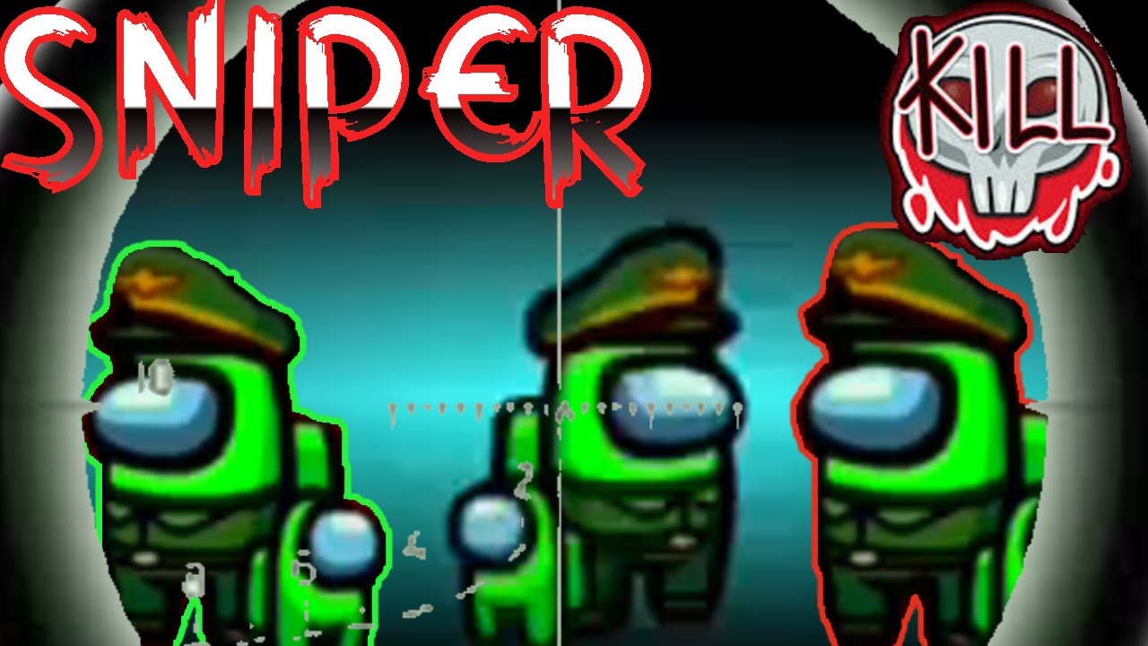 SNIPER AMONG US - YouTube