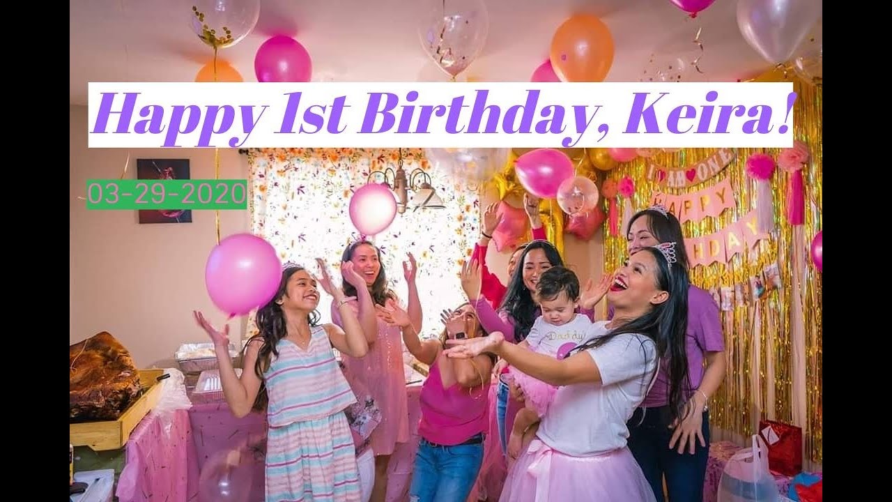First Birthday of our little Princess Keira Maynard 03-29-2020 - YouTube