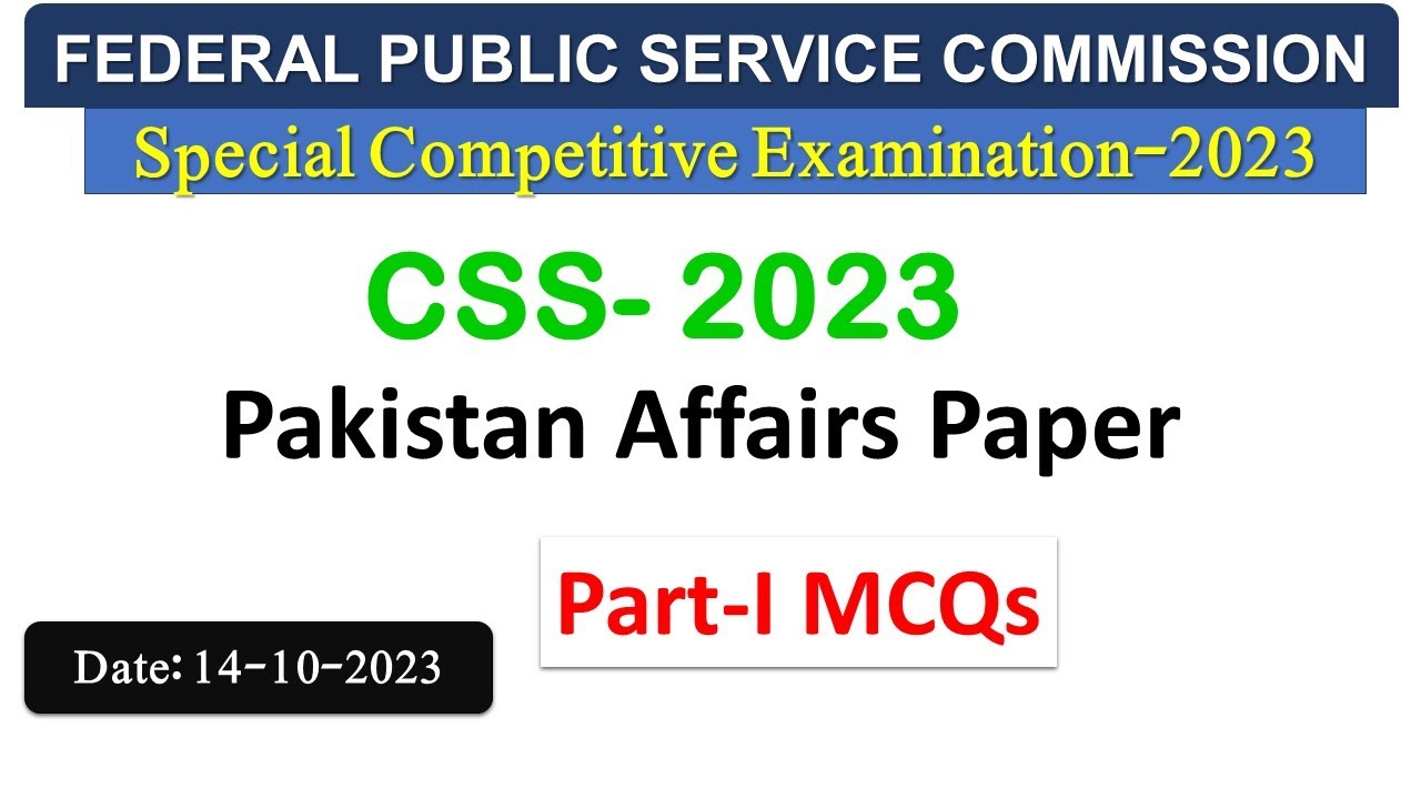CSS Pakistan Affairs MCQs part-I paper through Federal Public Service ...