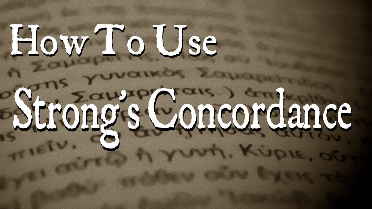How To Use Strong s Concordance YouTube