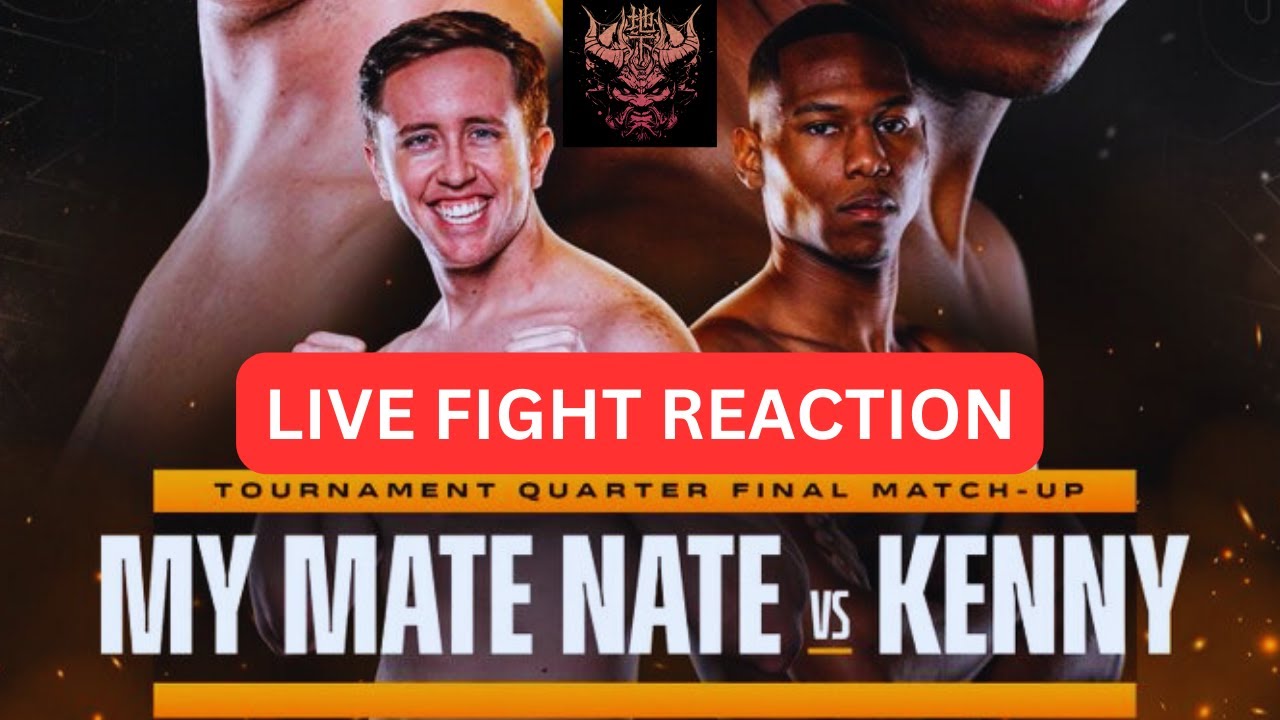 King Kenny VS My Mate Nate Full Fight LIVE REACTION - YouTube