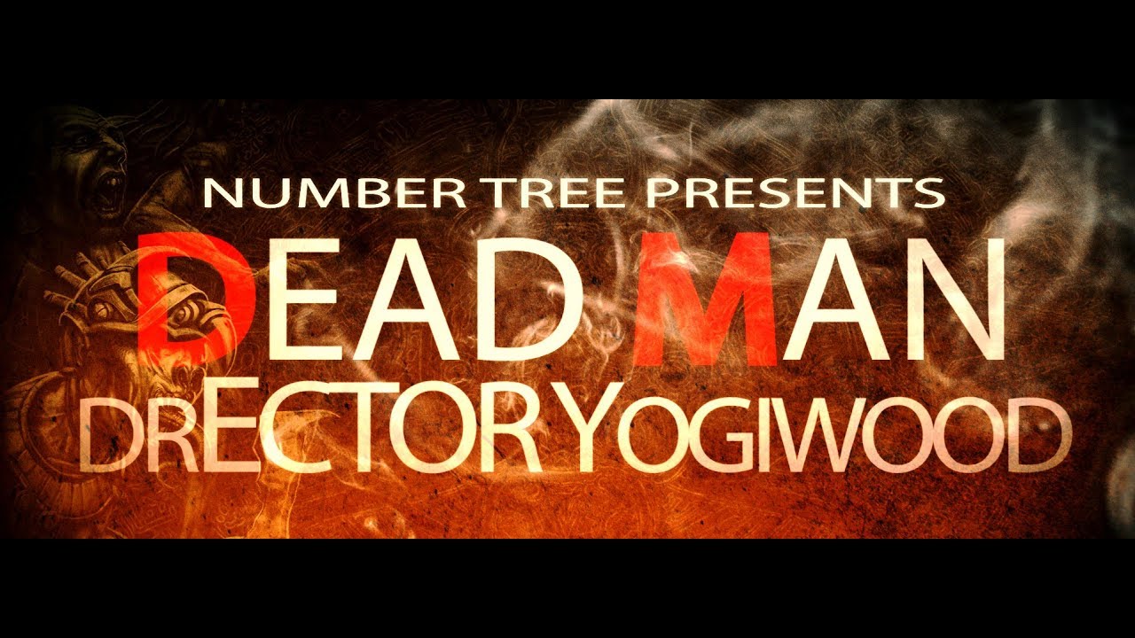 Dead Man | Short Film | Devang Pathak | Avinash Awasthi | Yogiwood ...