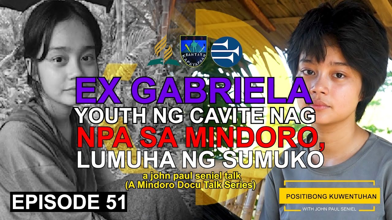 EX GABRIELA YOUTH NG CAVITE NA NAG NPA SA MINDORO, LUMUHA NANG SUMUKO ...