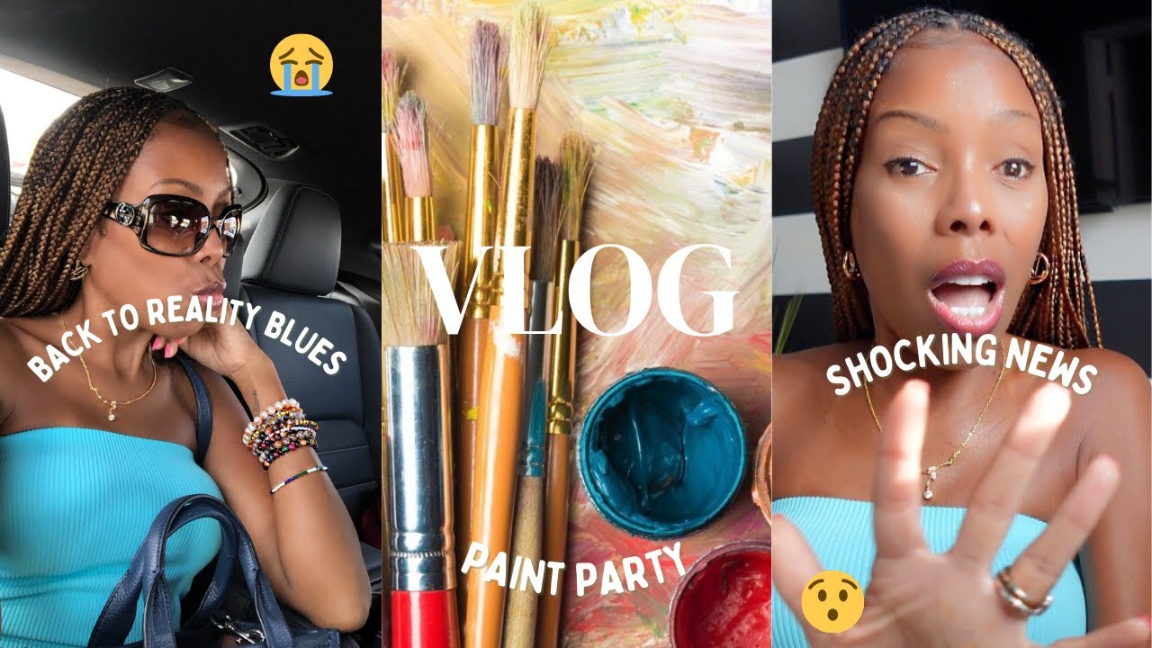 POST TRAVEL RESET | PAINT PARTY | SHOCKING NEWS + more. - YouTube