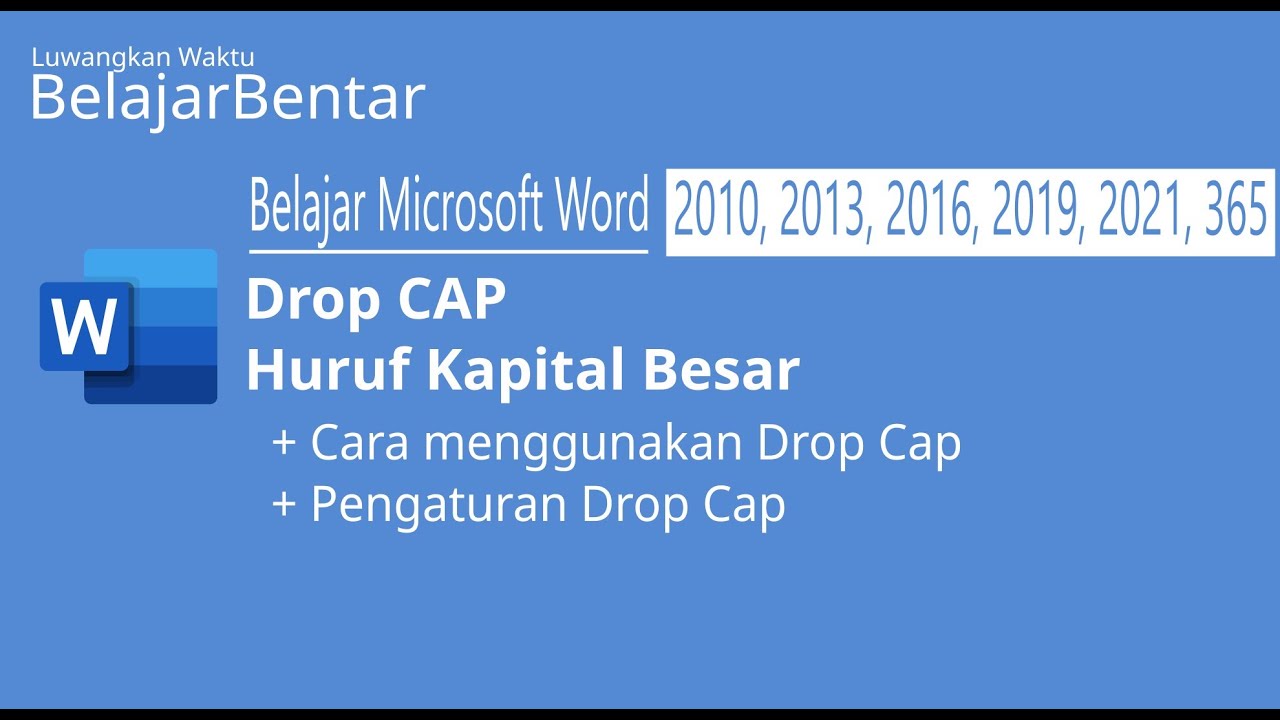 Belajar Microsoft Word Drop Cap Membuat Huruf Capital Besar - YouTube