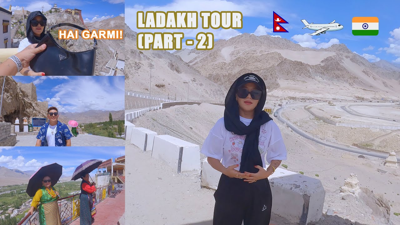 Ladakh Tour ll Part 2 ll Yeshidon ll Doma Hyolmo ll - YouTube
