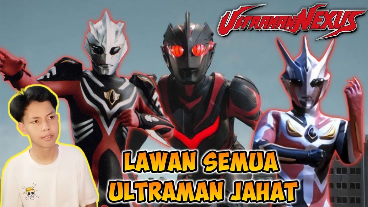 LAWAN ULTRAMAN JAHAT DARK ZAGI, MEPHISTO, DAN FAUST! Ultraman Nexus ...