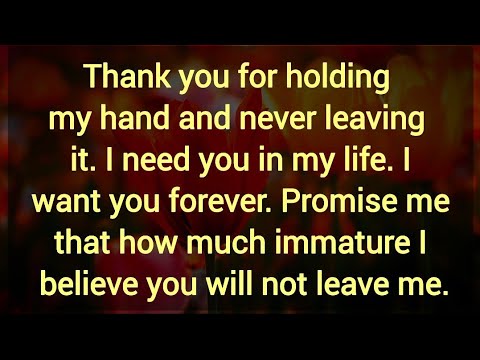 Thank you for holding my hand and never leaving it. I need you in my ...