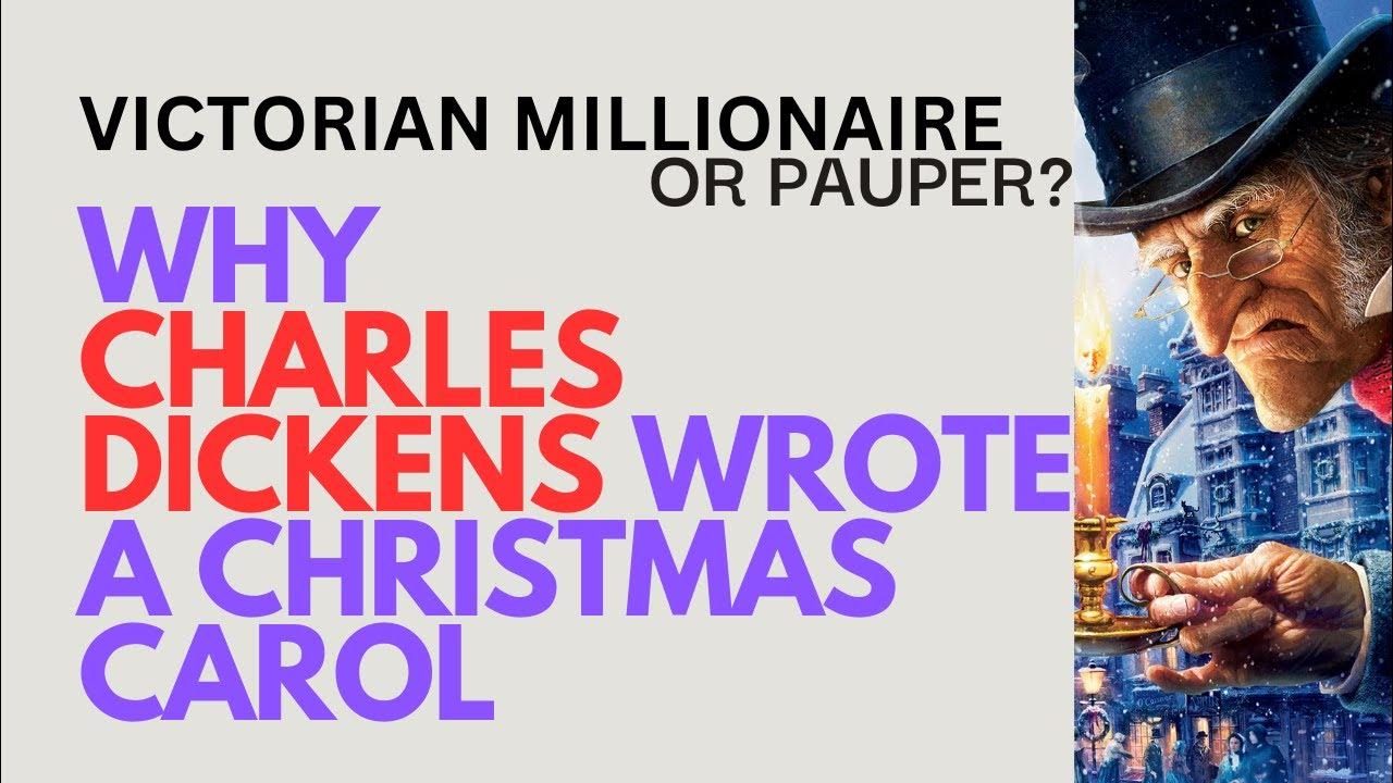 Why did Charles Dickens write 'A Christmas Carol'? - YouTube
