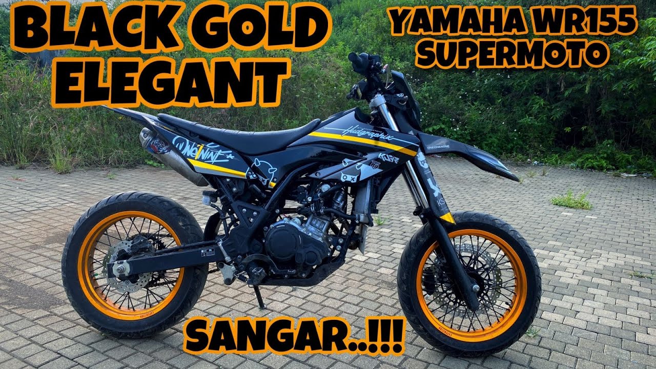 RIVIEW...!!!! YAMAHA WR155 SANGAR BLACK GOLD KONSEP SUPERMOTO - YouTube