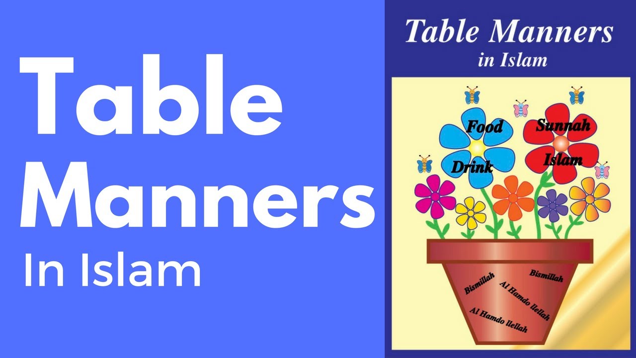 Islamic table manners muslim kids should learn - YouTube