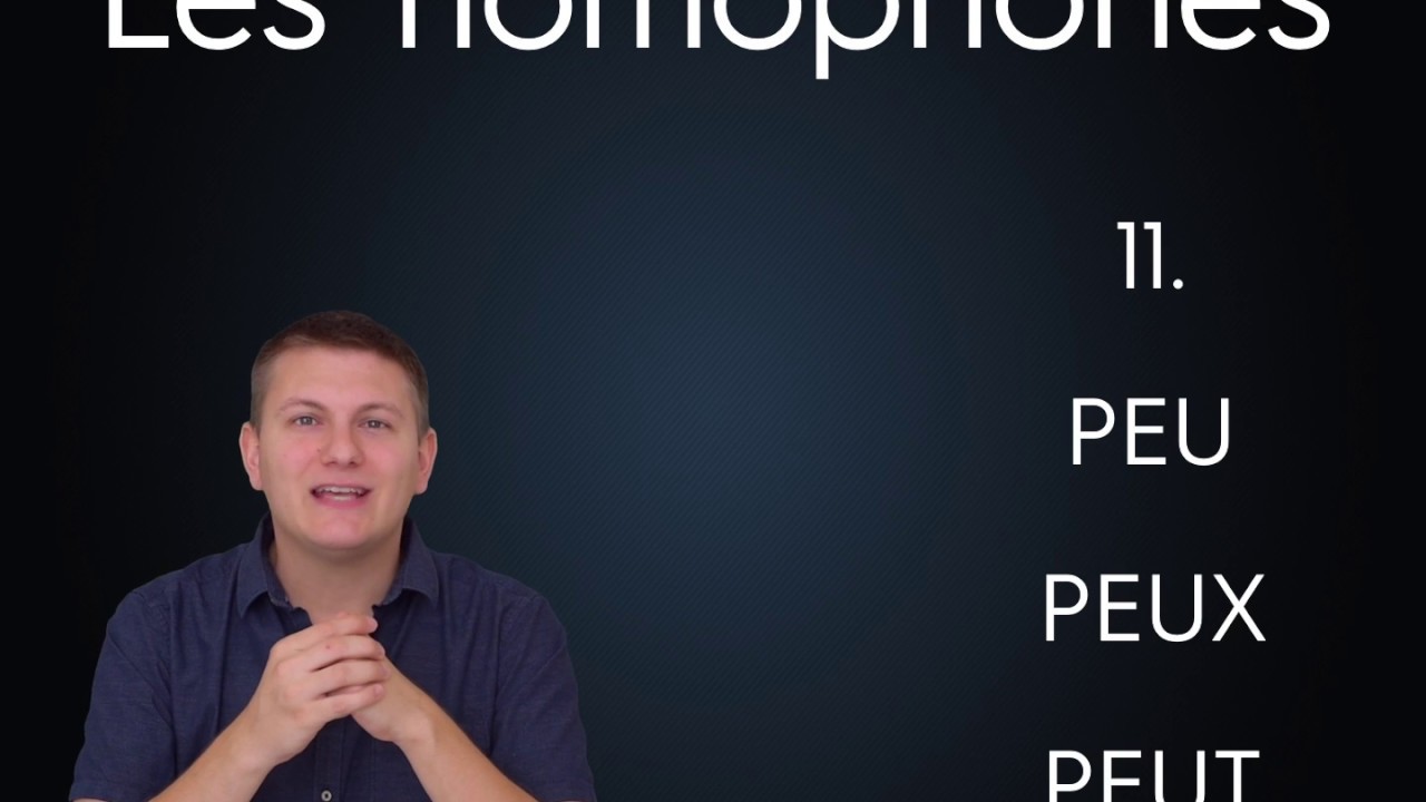 Peu / peux / peut (Erreurs fréquentes - Homophones - Grammaire) - YouTube