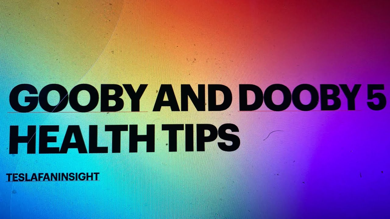 Gooby and Dooby Health Tips 2.0 2024 (b 429) - YouTube