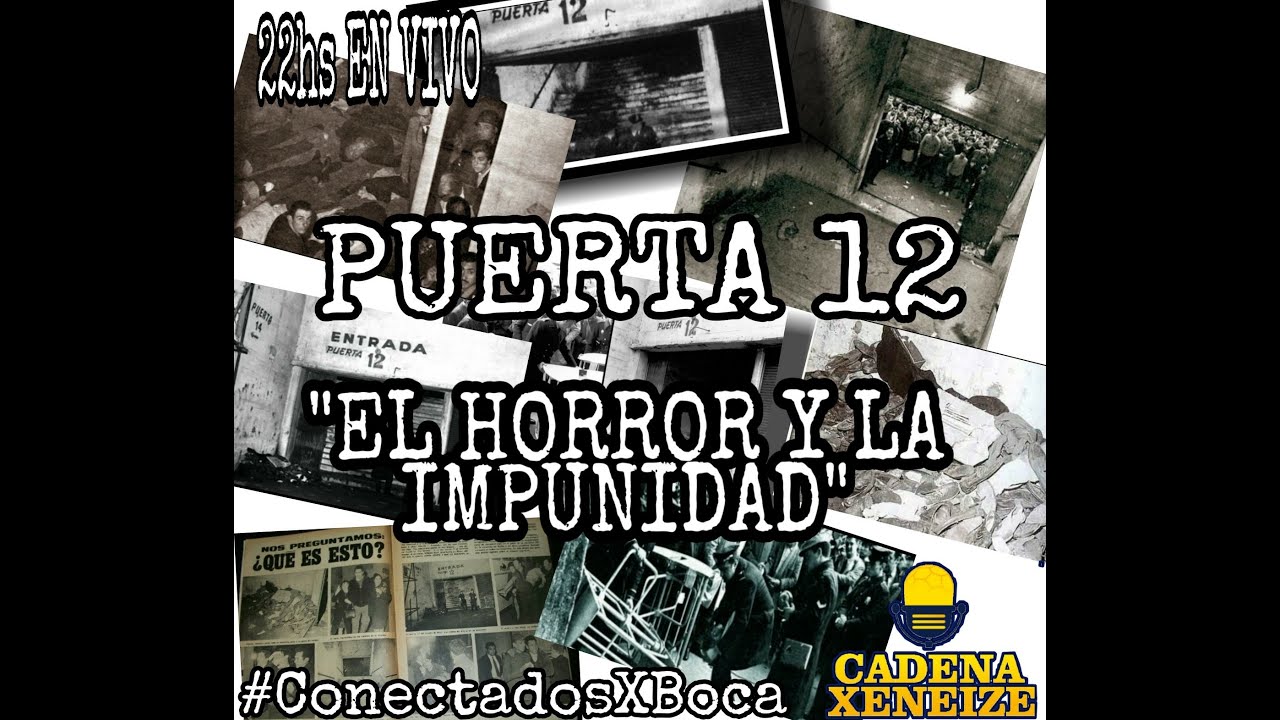 Puerta 12. "El horror y la impunidad" - YouTube