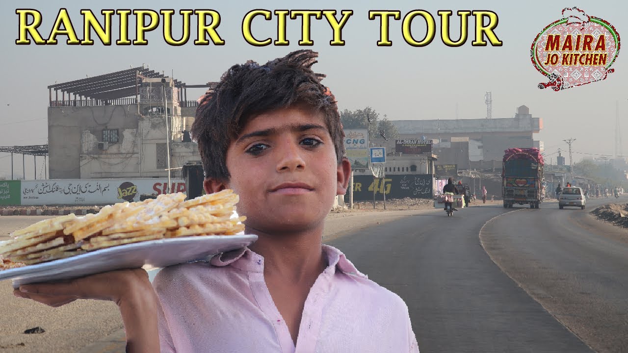 RANIPUR CITY STREET VIEW 2021 | PIR OF RANI PUR | Ranipur Sindh Tour ...