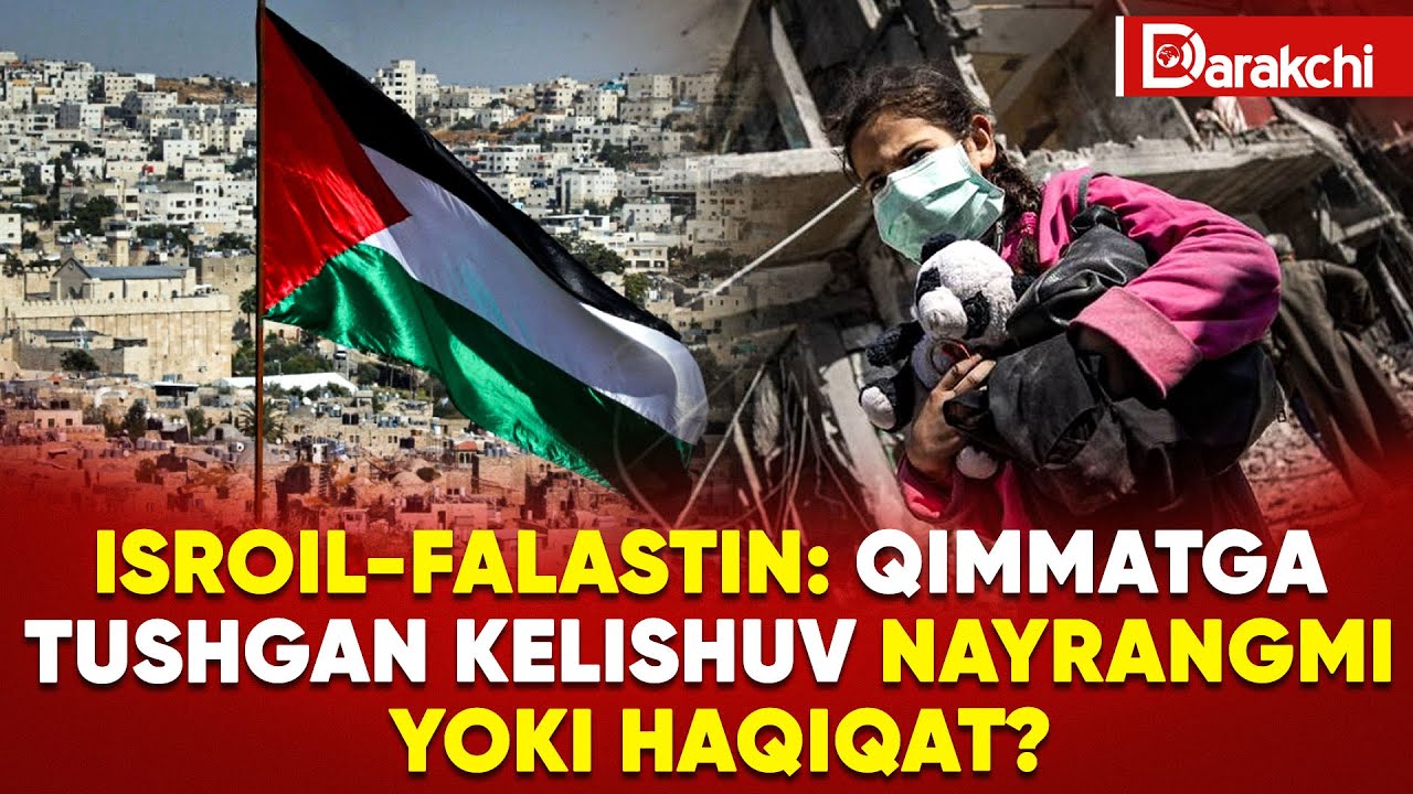 ISROIL-FALASTIN: QIMMATGA TUSHGAN KELISHUV NAYRANGMI YOKI HAQIQAT ...