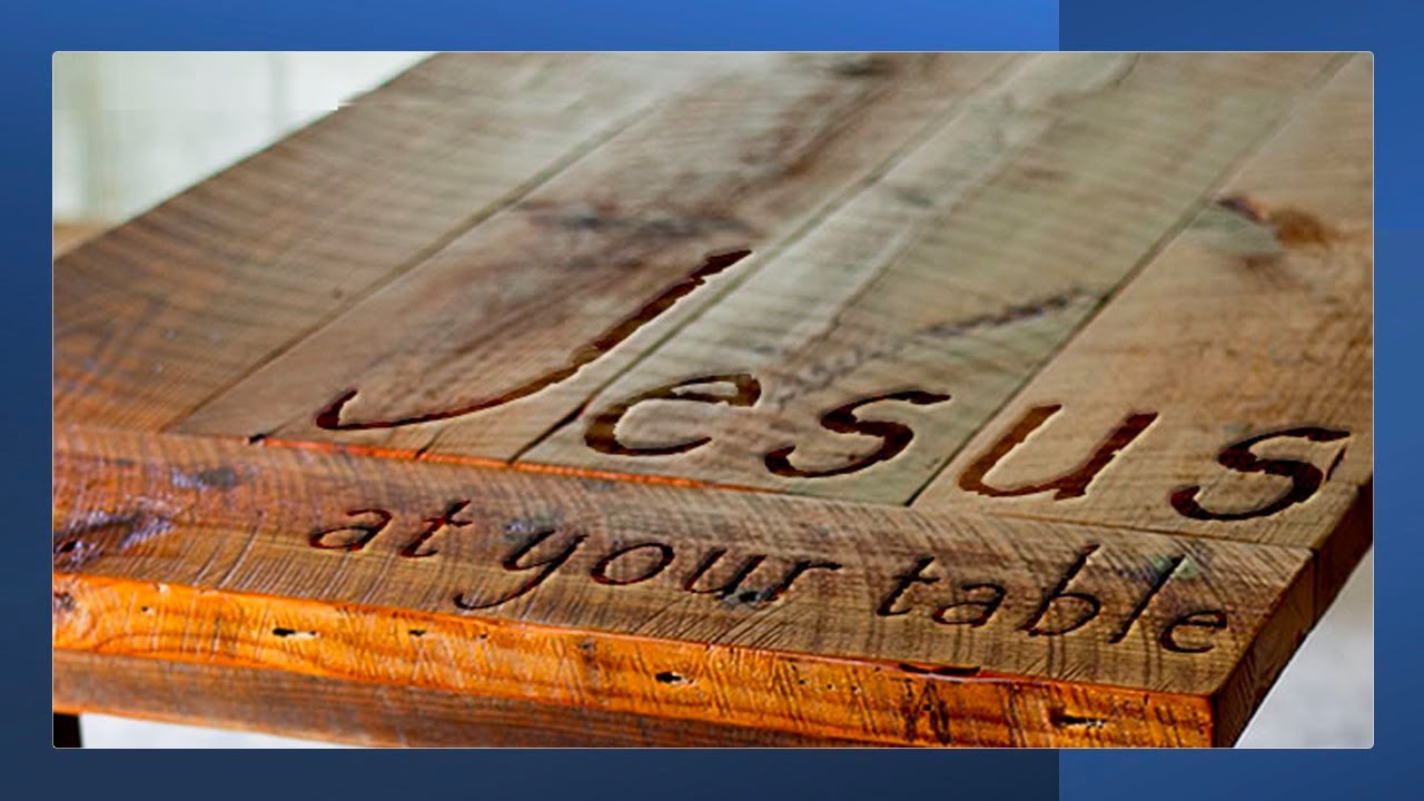 Worship: "Jesus at Your Table | Jesus at Your Table" - June 20, 2021 ...