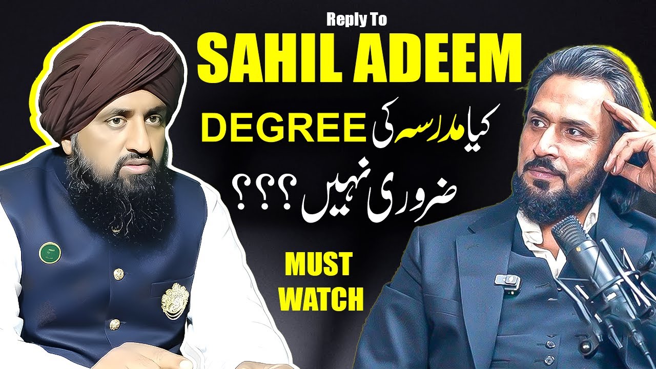 Madrasa ki Degree Zaroori Nae ! | Reply To Sahil Adeem | Mufti Javed ...