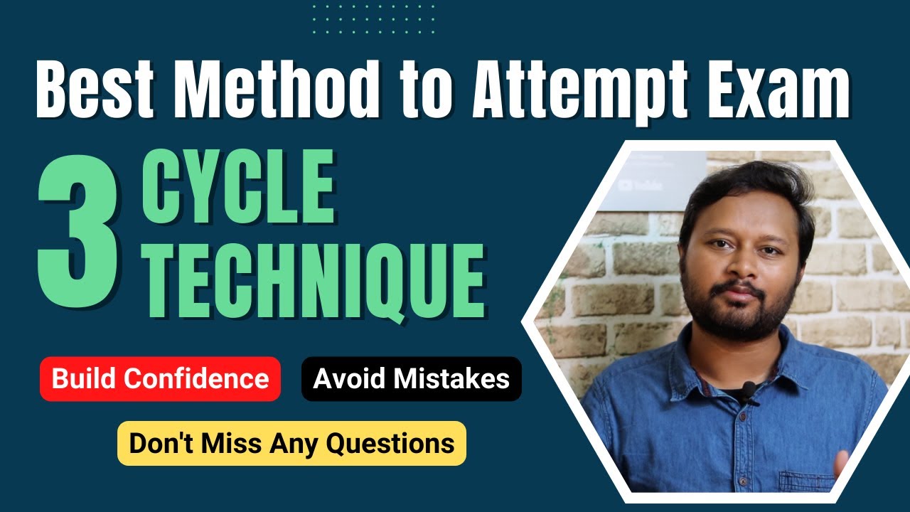 How to Attempt Exam Confidently | 3 Cycle Technique | Best & Effective ...
