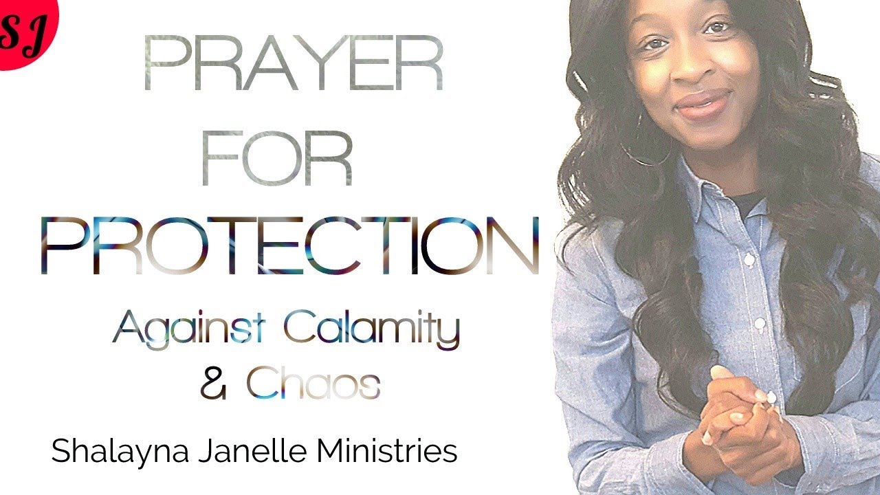 Prayer Against Calamity and Chaos | Prayer For God's Protection 🙏 - YouTube
