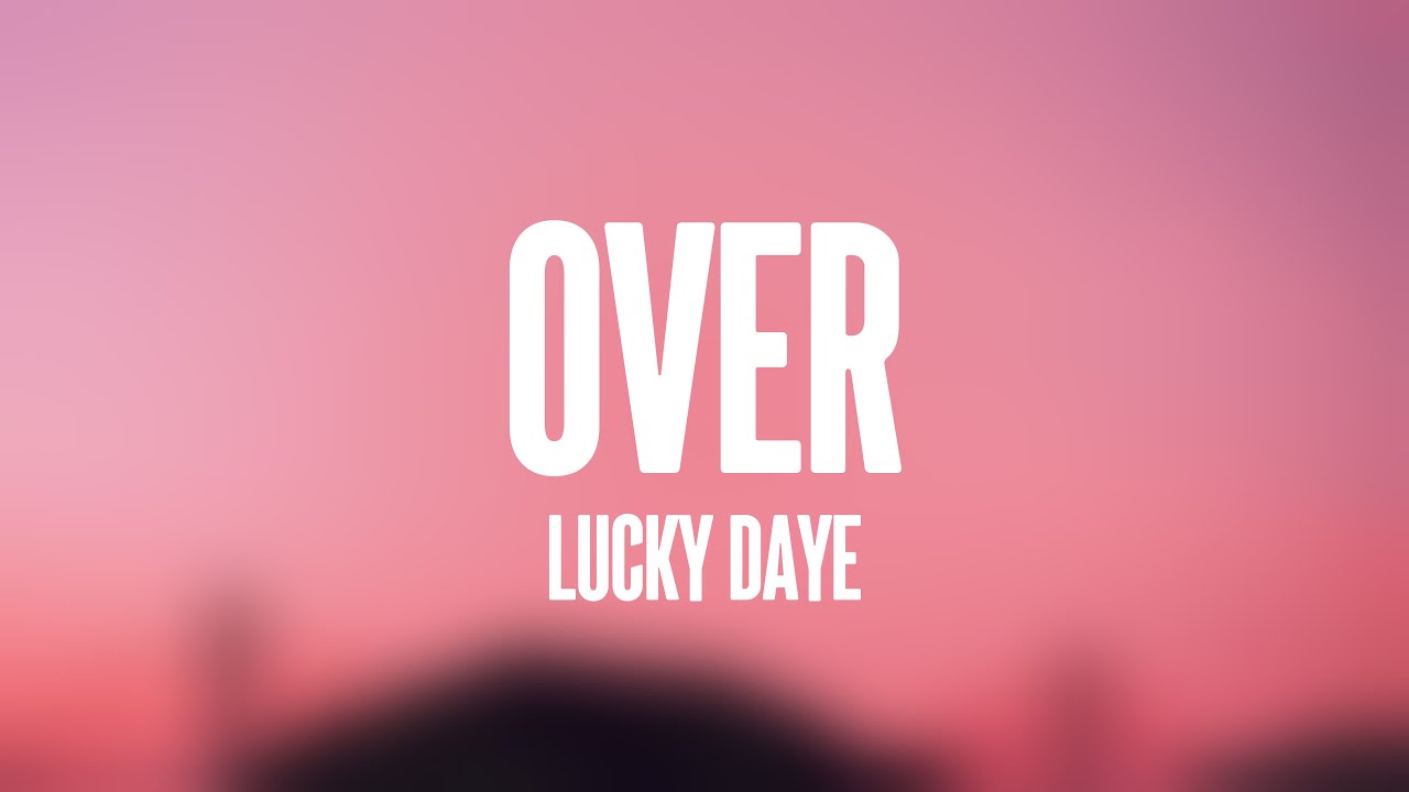 Over - Lucky Daye {Lyrics Video} 🥤 - YouTube