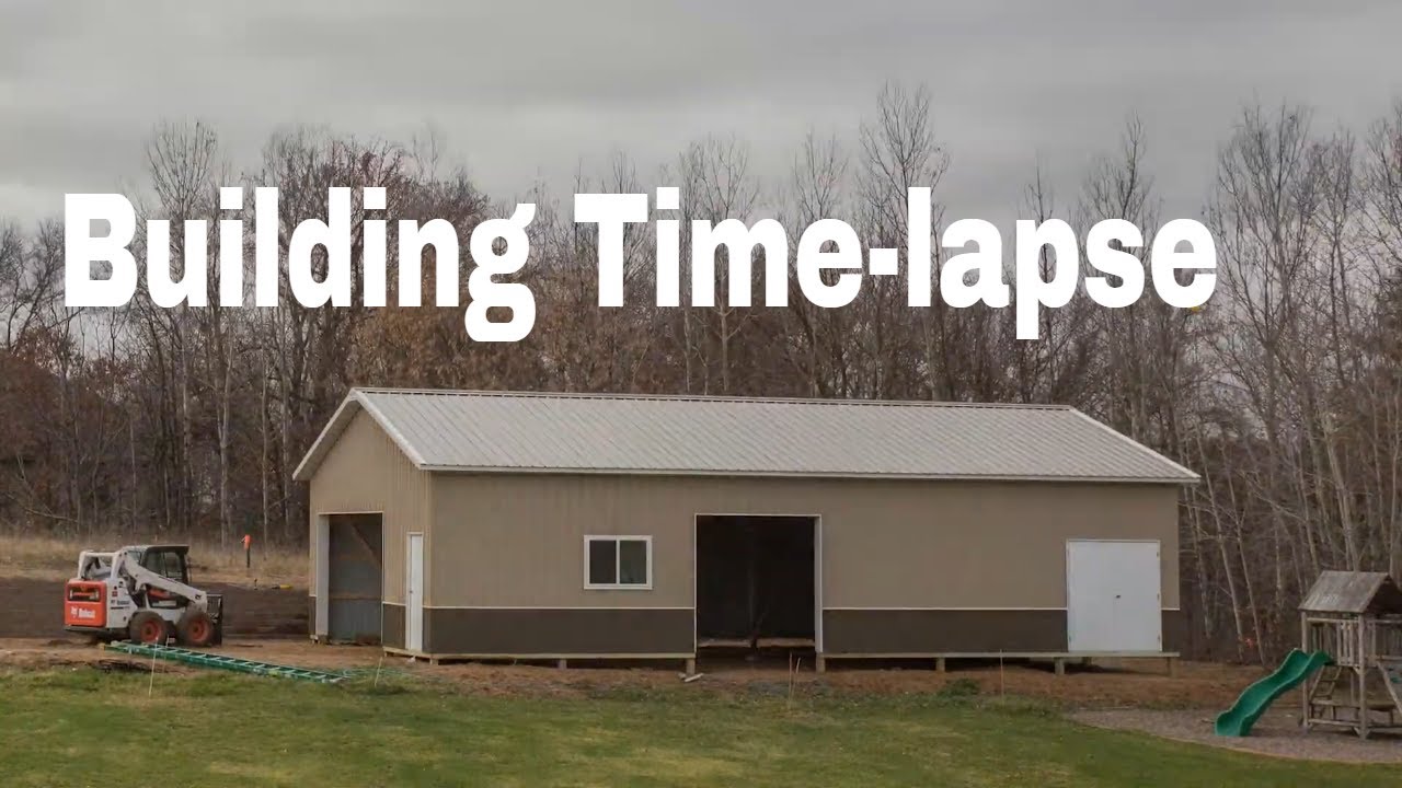 Pole Barn Shed (Building) 4 Day Time-lapse | Northland Buildings ...