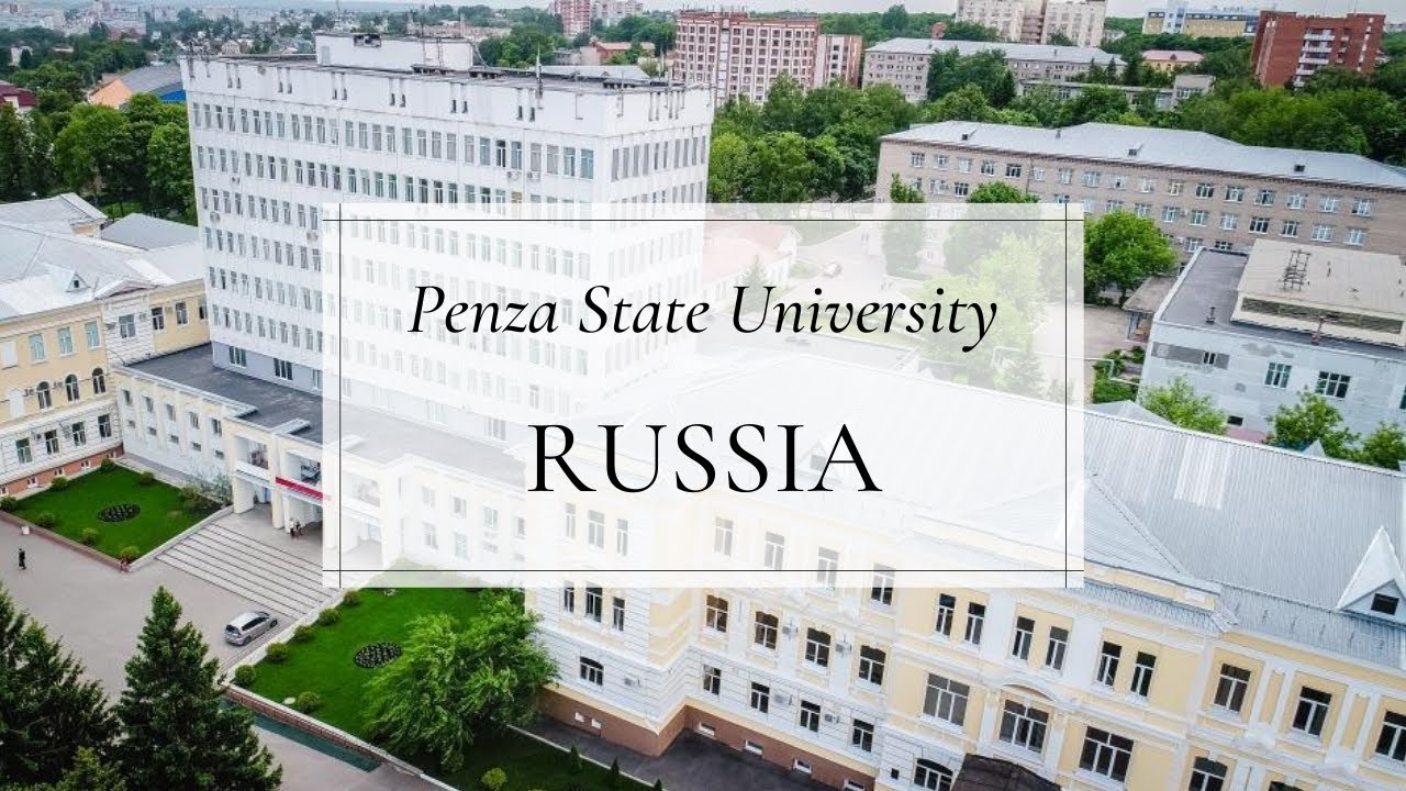 Penza State University | MBBS in Russia | University Tour | Education ...