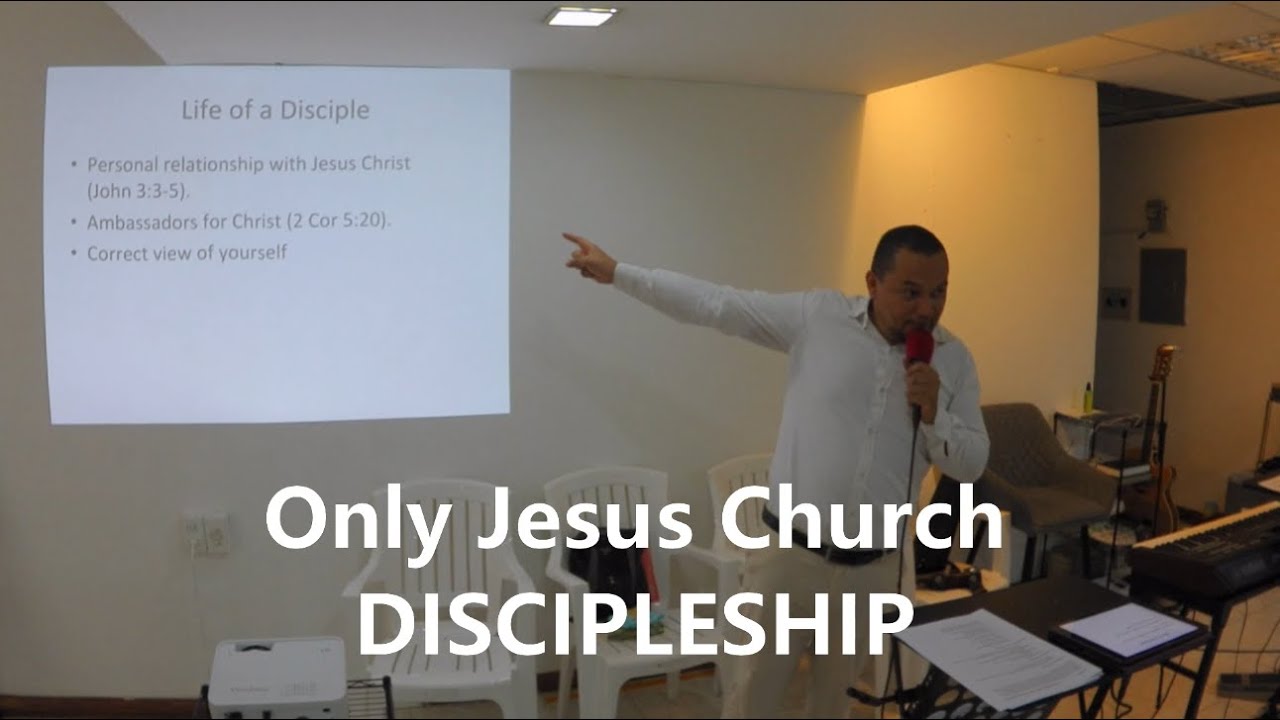Only Jesus Church - Discipleship - YouTube