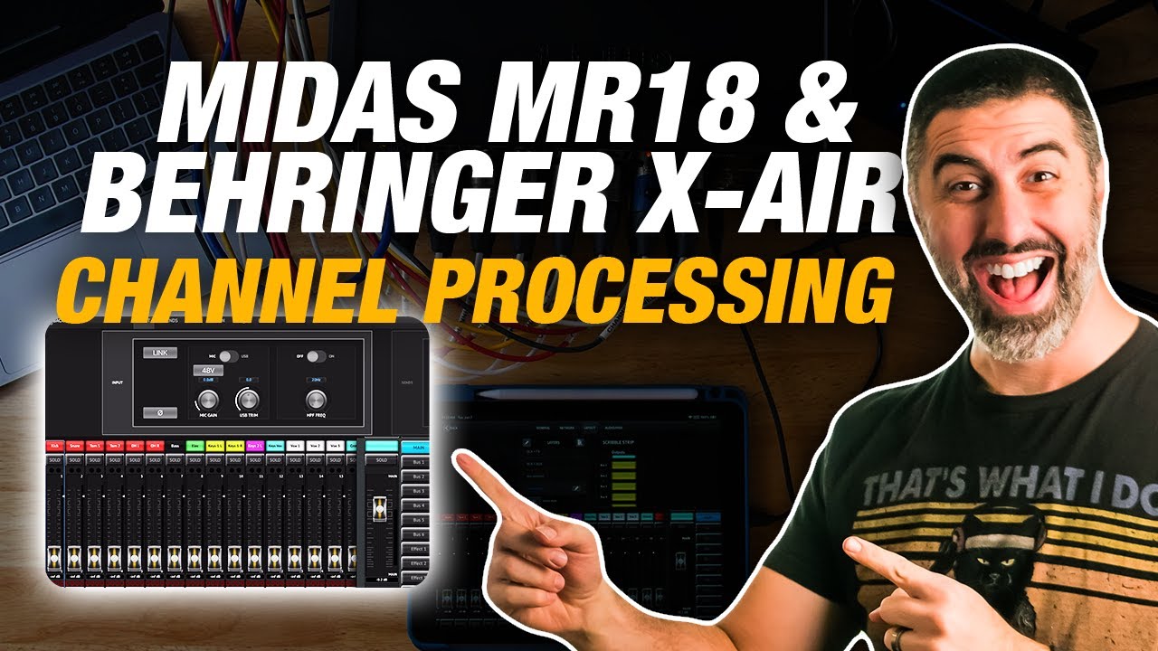 Channel Processing on the Midas MR18 Digital Mixer - YouTube