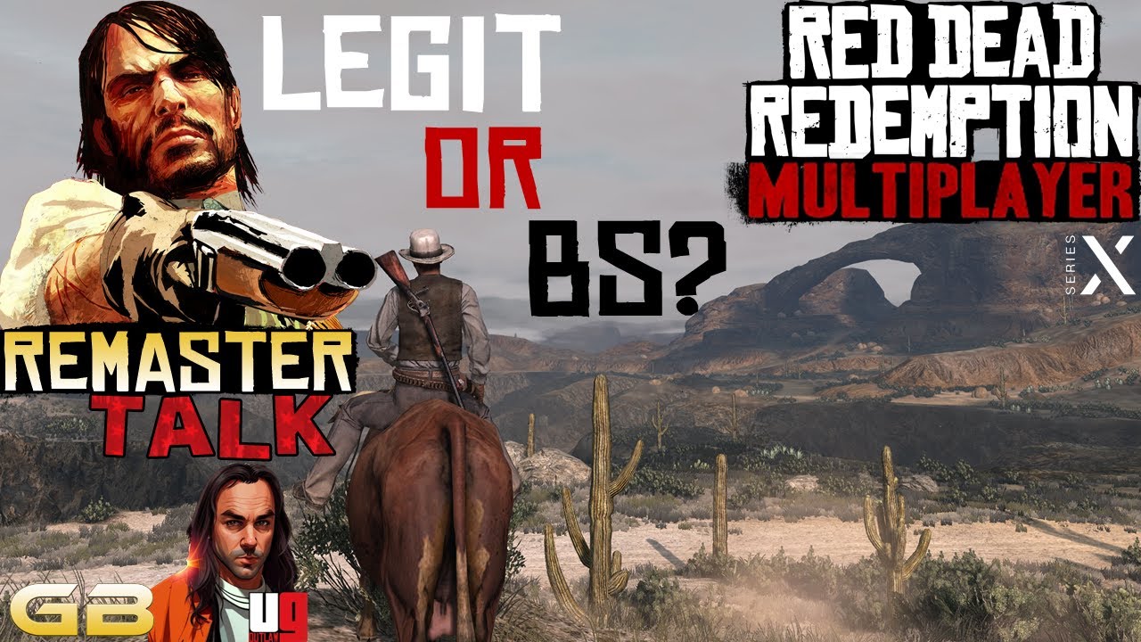 RDR MP: Red Dead Redemption Remaster Talk (Legit or BS?) - YouTube