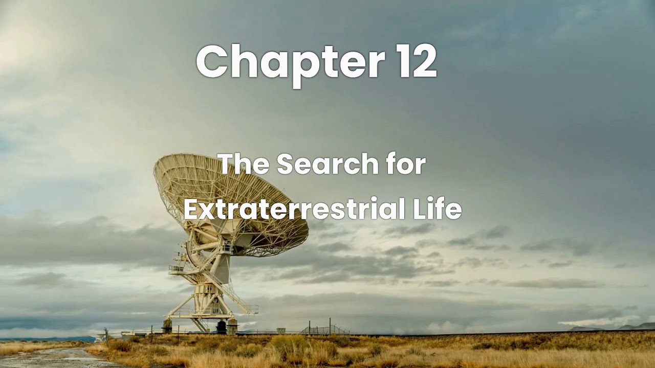 Chapter 12: The Search for Extraterrestrial Life - YouTube