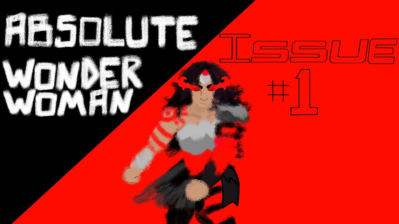Absolute WonderWoman Issue 1 | SHE WAS RAISED IN HELL?! - YouTube