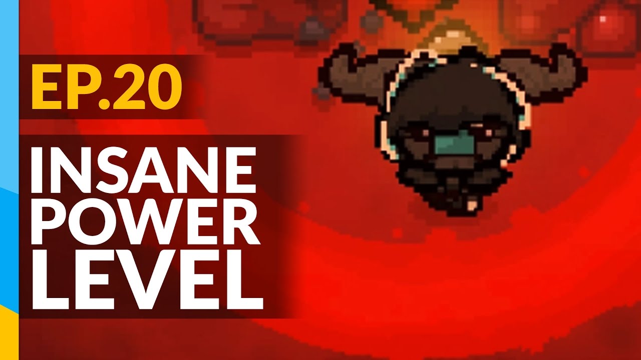 INSANE Power Level | The Binding of Isaac: Afterbirth+ Ep.20 - YouTube