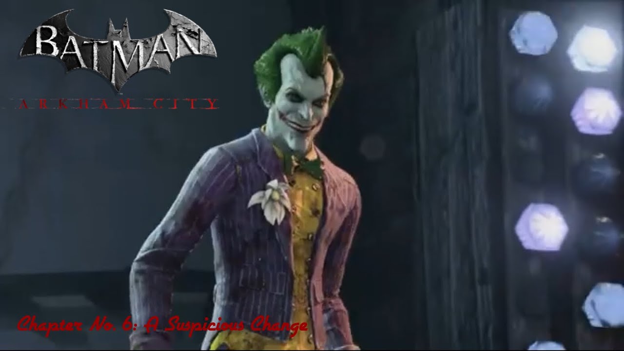 Batman: Arkham City - Chapter No. 6 - A Suspicious Change - YouTube