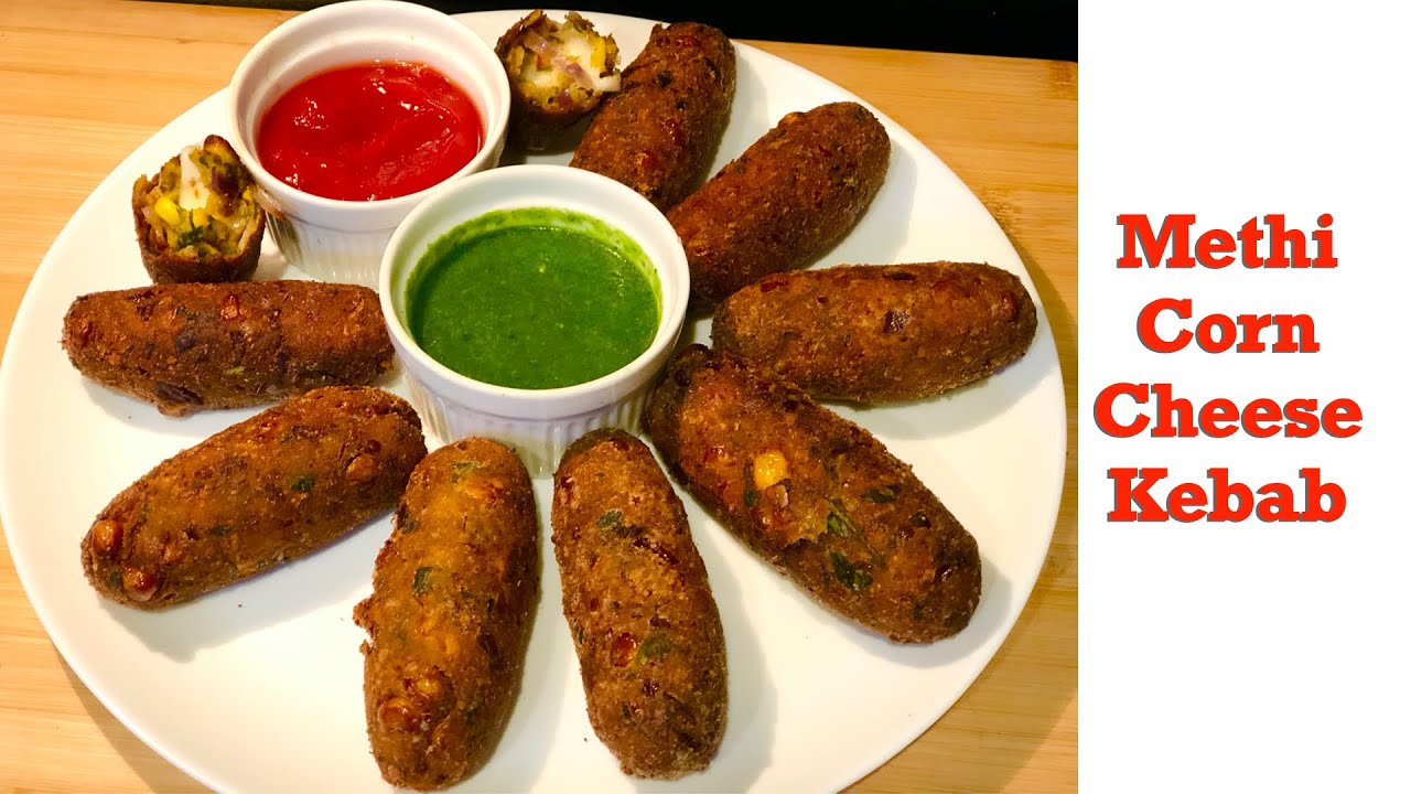 मेथी काॅर्न चीज़ कबाब | Crispy Methi Corn Cheese Kebab Recipe | Corn ...