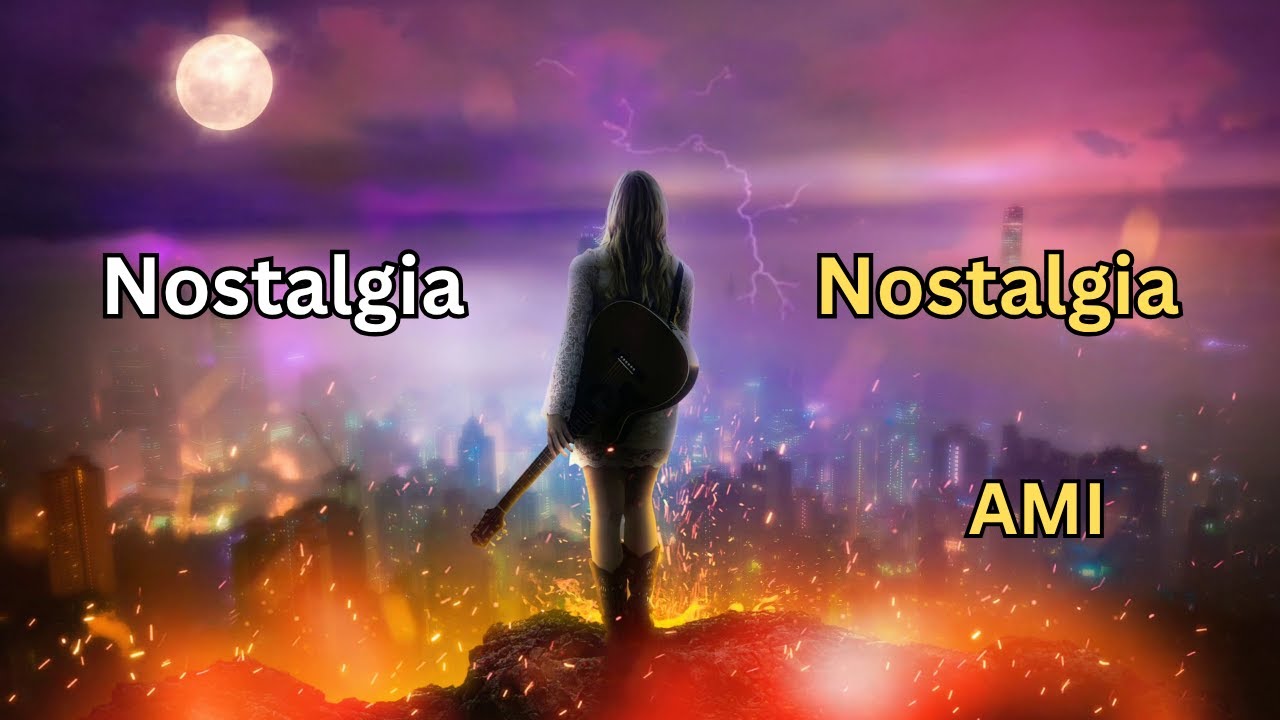 Nostalgia - AMI (Lyrics) Romanian & English - YouTube