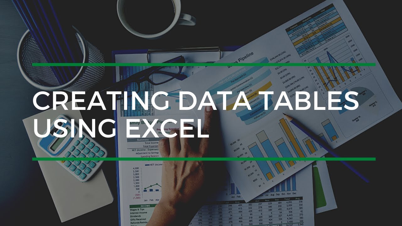 Creating Data Tables Using Excel Youtube
