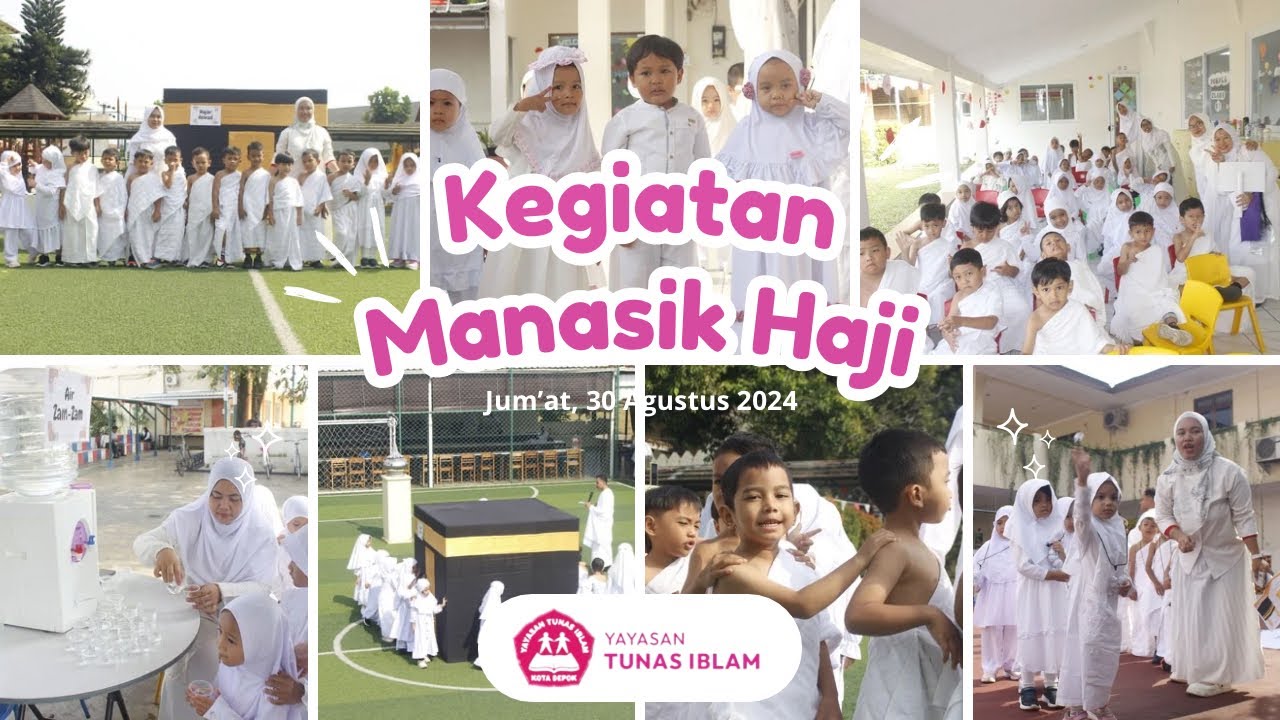 Kegiatan Manasik Haji TK Tunas Iblam - YouTube