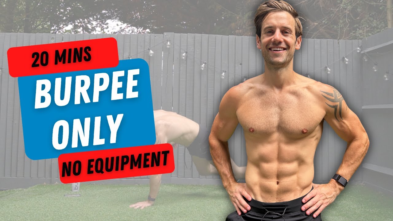 20 Minute FULL BODY BURPEE ONLY Workout! - YouTube